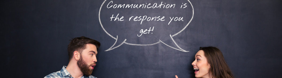 Communication is the Response you Get! - Steve Gaskell - ActionCOACH